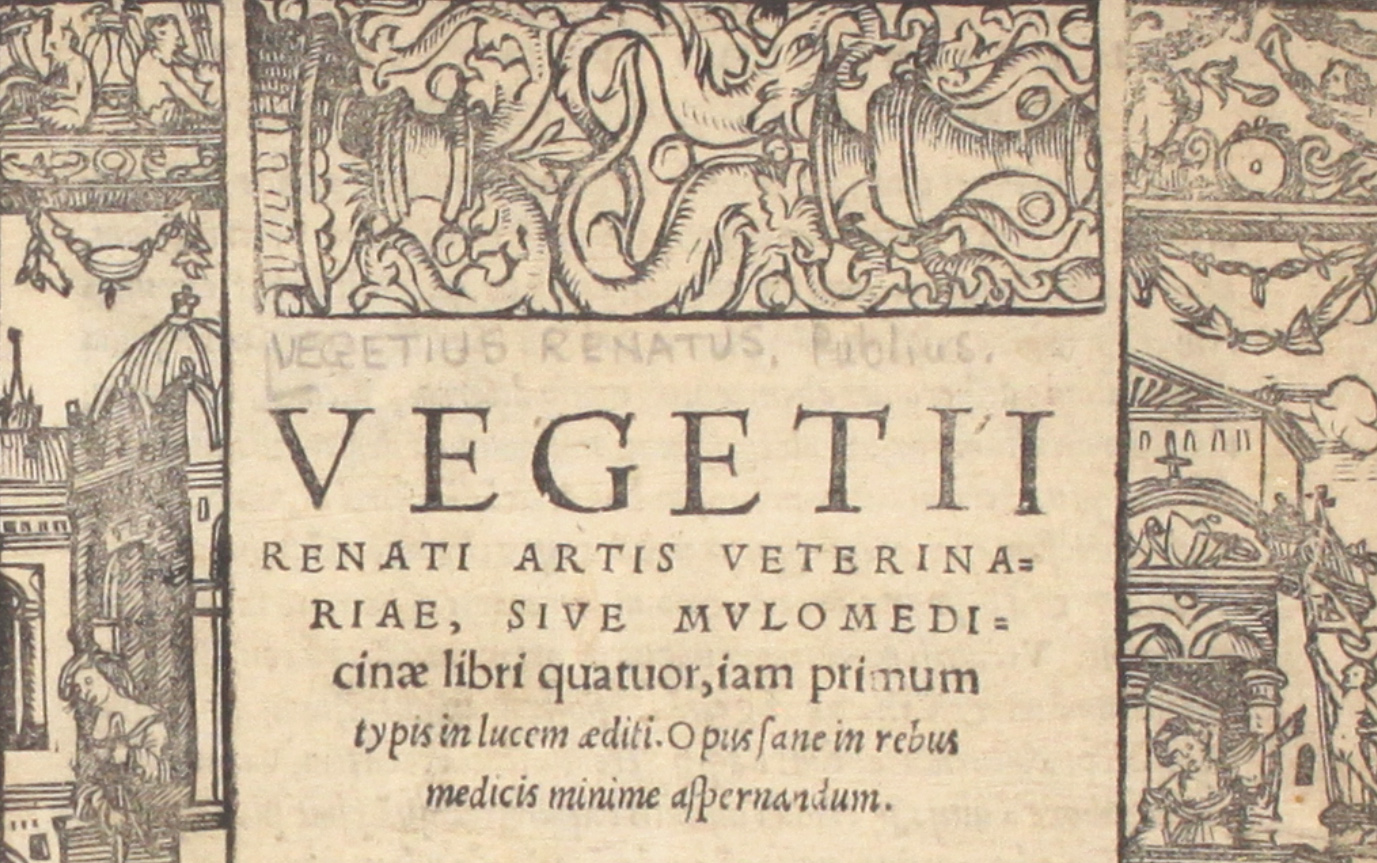 Vegetius, - "Artis veterinariae, sive Mulomedicinae libri quatuor, iam ...